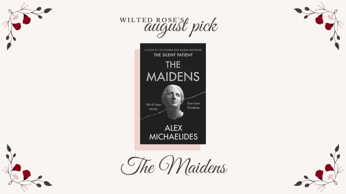 Wilted Rose’s August Pick: The Maidens – Celina Marie